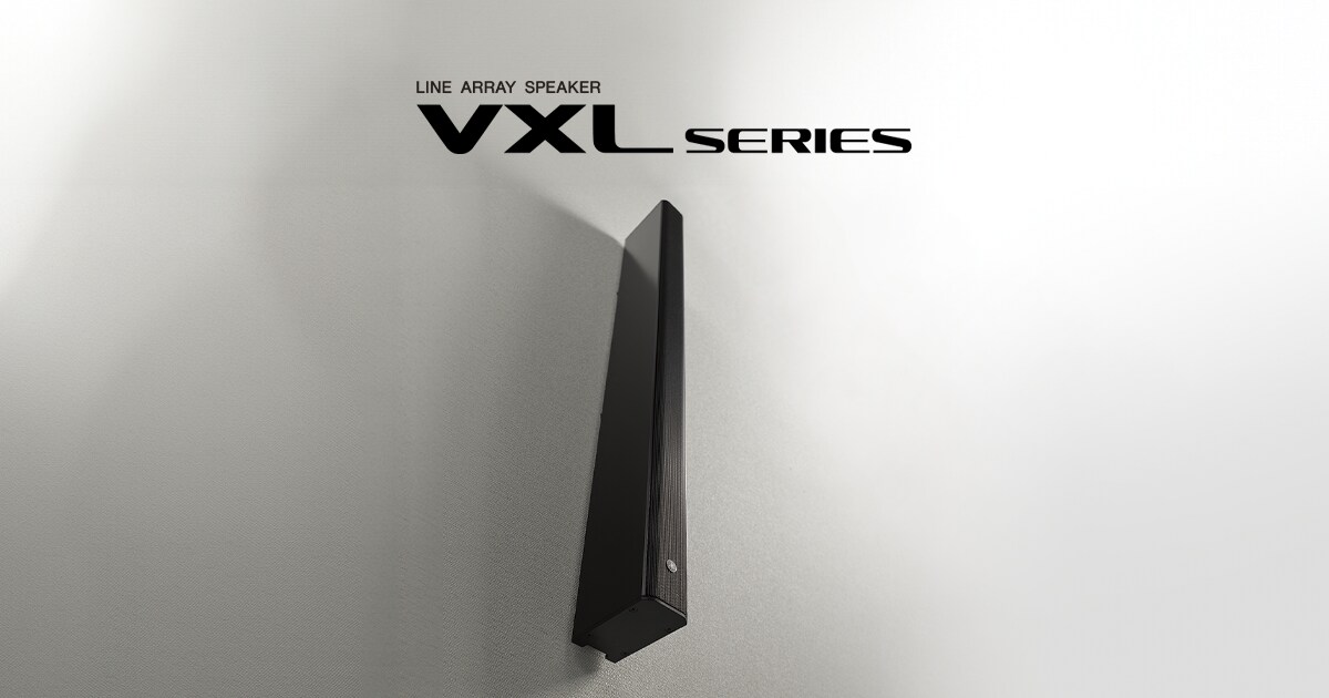 VXL Series - Overview - Speakers - Products - Audio - Yamaha - Business - Malaysia