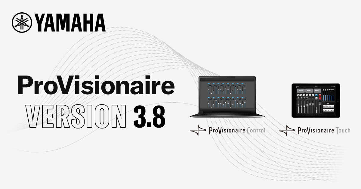 Yamaha Announces ProVisionaire Version 3.8 Update - Yamaha - Business ...